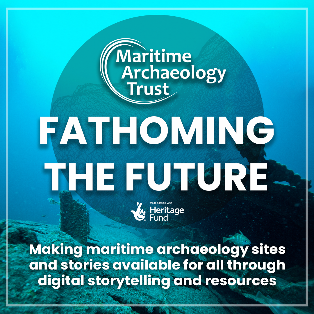 Fathoming the Future - Maritime Archaeology Trust